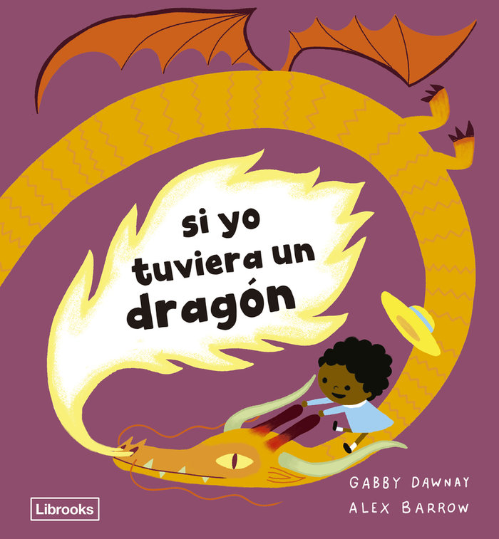 SI YO TUVIERA UN DRAGON - Livriz Sell - Distribuidor de Libros