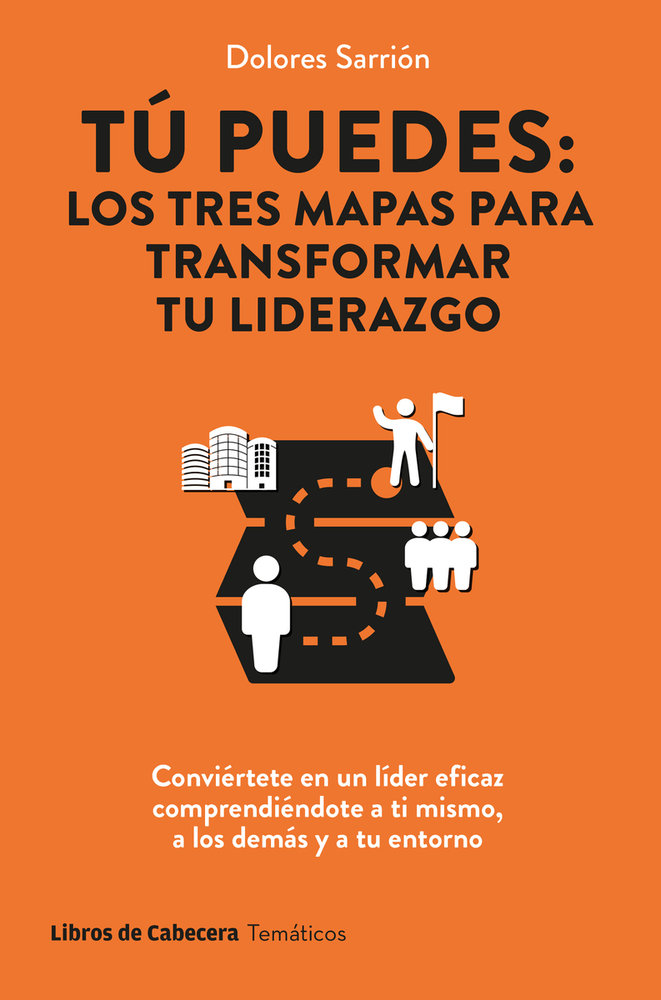 TU PUEDES LOS TRES MAPAS PARA TRANSFORMAR TU LIDERAZGO - Livriz Sell ...