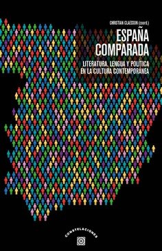 ESPAÑA COMPARADA LITERATURA LENGUA Y POLITICA EN LA CULTURA - Livriz ...