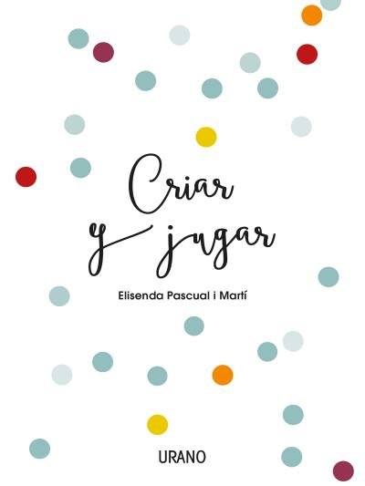 Criar y jugar - Livriz Sell - Distribuidor de Libros
