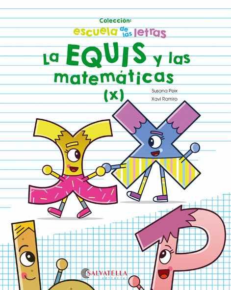 La EQUIS y las matemáticas - Livriz Sell - Distribuidor de Libros