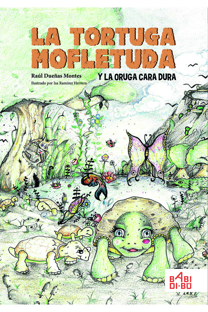 La tortuga mofletuda y la oruga cara dura - Livriz Sell - Distribuidor ...