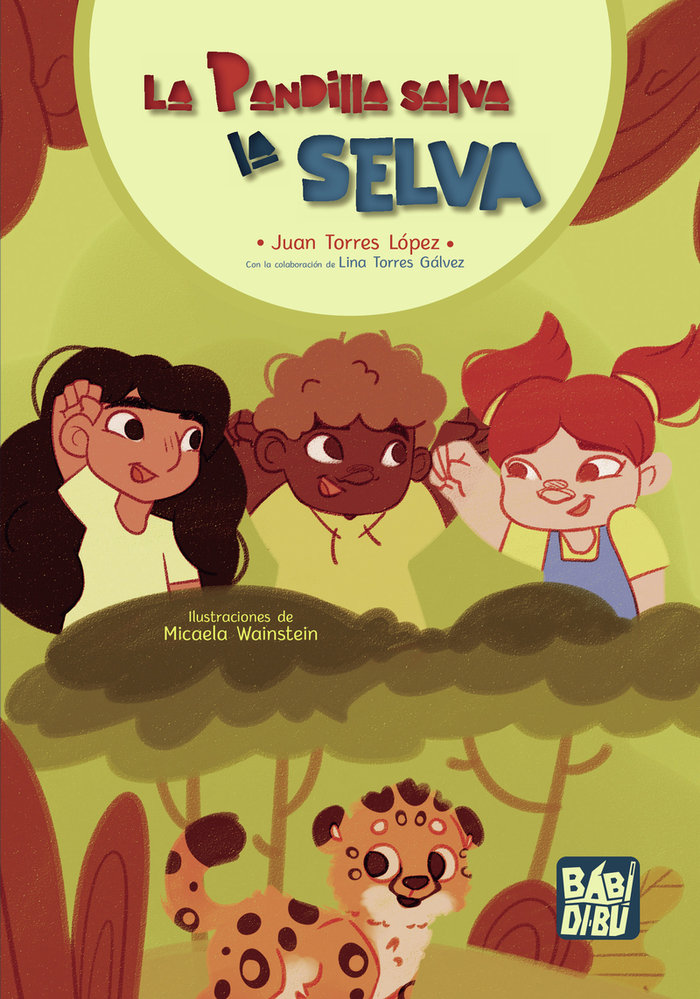 LA PANDILLA SALVA LA SELVA - Livriz Sell - Distribuidor de Libros