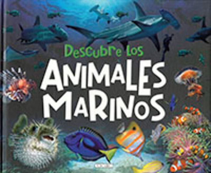DESCUBRE LOS ANIMALES MARINOS - Livriz Sell - Distribuidor de Libros