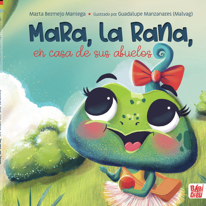 MARA, LA RANA, EN CASA DE SUS ABUELOS - Livriz Sell - Distribuidor de ...
