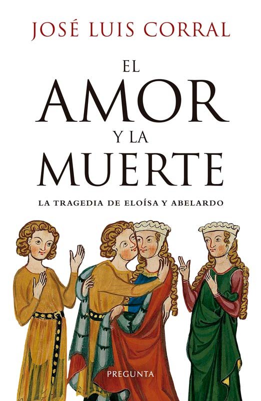 EL AMOR Y LA MUERTE: LA TRAGEDIA DE ELOISA Y ABELARDO - Livriz Sell ...