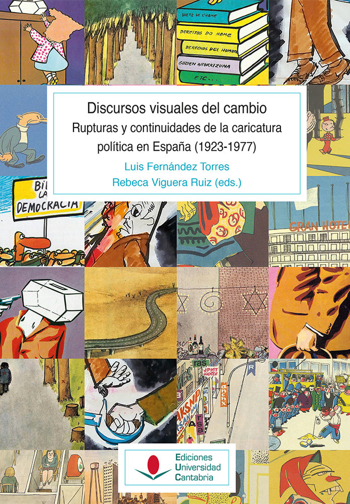 LOS DISCURSOS VISUALES DEL CAMBIO. RUPTURAS Y CONTINUIDADES DE LA ...