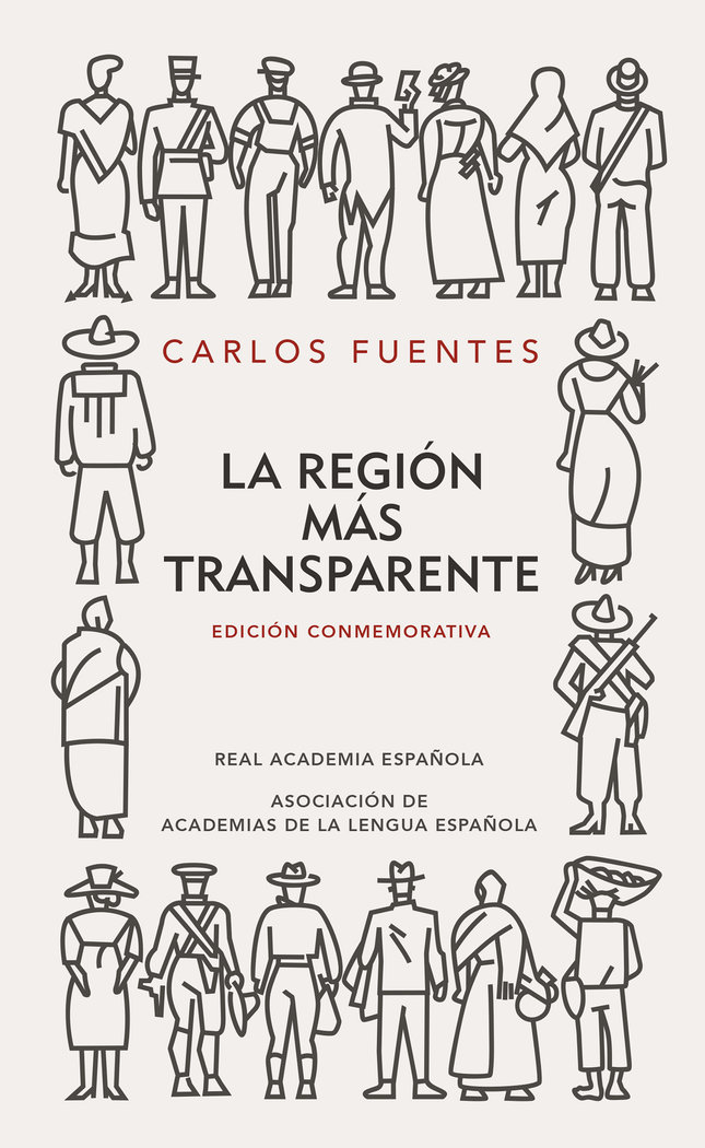 La región más transparente (Edición conmemorativa de la RAE y la ASALE ...