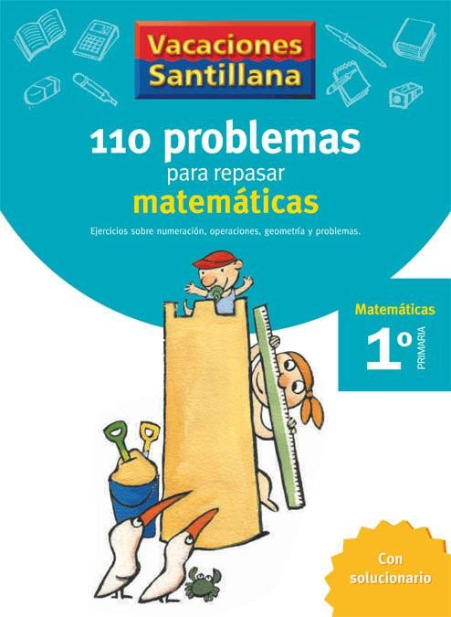 VACACIONES SANTILLANA 1 PRIMARIA 110 PROBLEMAS PARA REPASAR MATEMATICAS - Livriz Sell ...