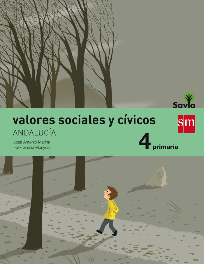 Valores sociales y c¡vicos. 4 Primaria. Savia. Andaluc¡a - Livriz Sell - Distribuidor de Libros