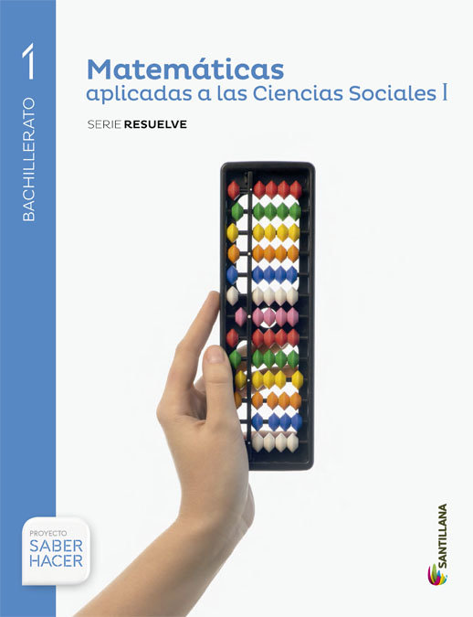 MATEMATICAS APLICADAS A LAS CIENCIAS SOCIALES SERIE RESUELVE 1 BTO ...