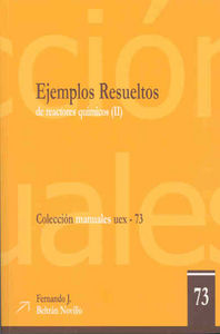 Ejemplos Resueltos de Reactores Químicos. II - Livriz Sell - Distribuidor de Libros