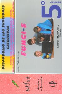 FUNCI 5 DESARROLLO FUNCIONES EJECUTIVAS 5ºEP - Livriz Sell - Distribuidor de Libros