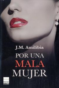 POR UNA MALA MUJER - Livriz Sell - Distribuidor de Libros