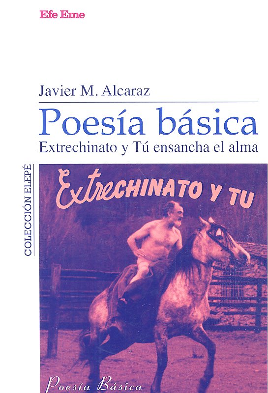 POESIA BASICA EXTRECHINATO Y TU ENSANCHA EL ALMA – Cúspide