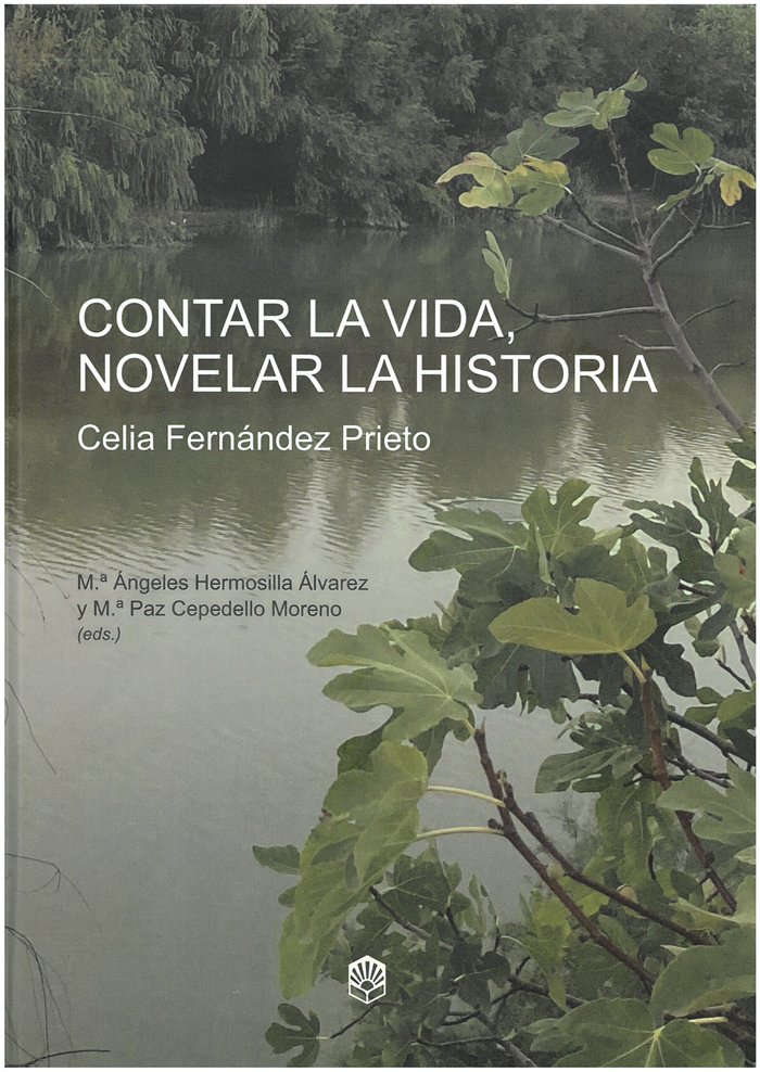 CONTAR LA VIDA, NOVELAR LA HISTORIA - Livriz Sell - Distribuidor de Libros