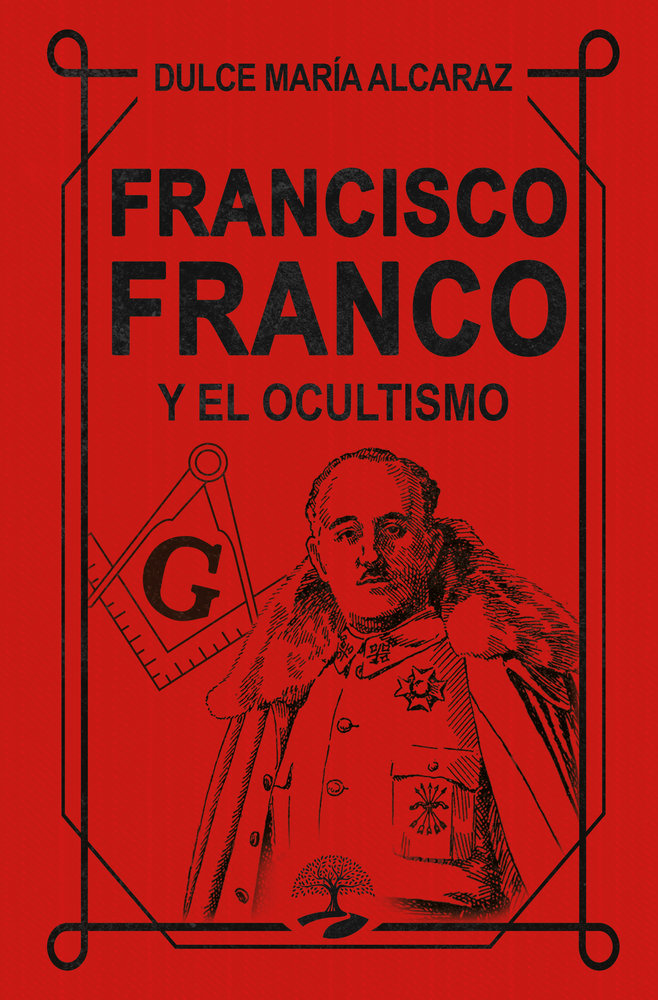Francisco Franco y el Ocultismo - Livriz Sell - Distribuidor de Libros